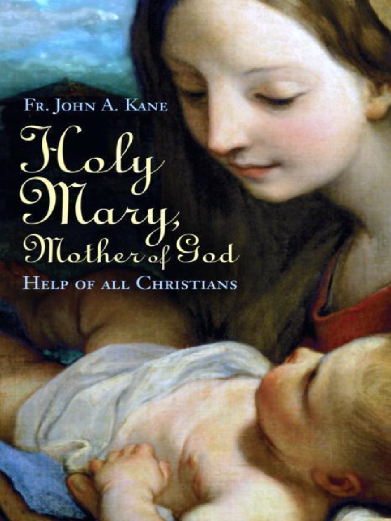Qualities of Mother Mary Explained | PDF | Mary, Mother Of Jesus | Jesus
