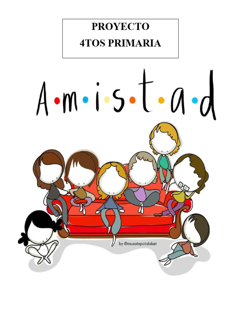 Proyecto "Amistad" para 4tos Primaria | PDF | Aprendizaje | Las emociones
