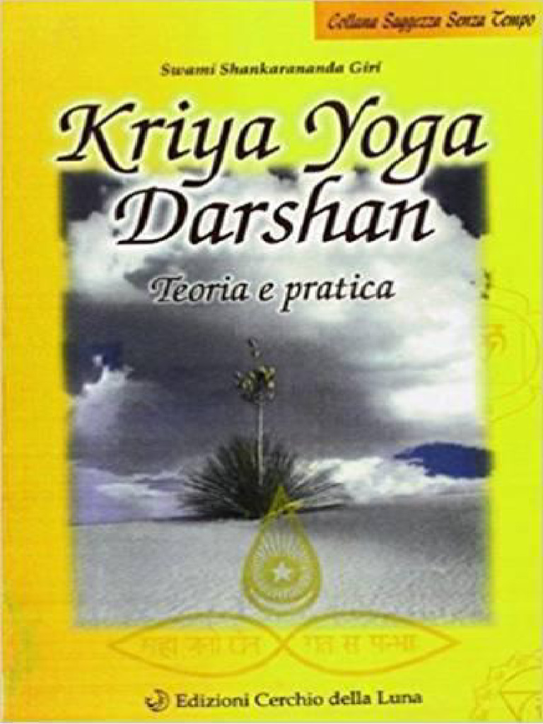 KRIYA YOGA DARSHAN Theory and Practice (Swami Shankarananda Giri) (Z ...