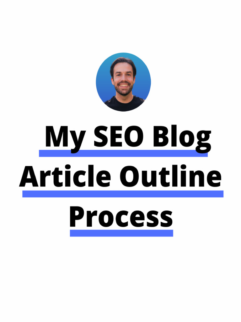 My SEO Blog Article Outline Process | PDF