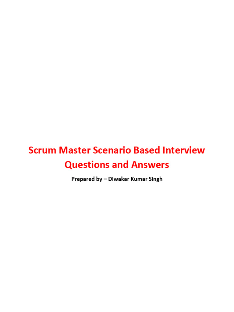 Scrum Master Scenario Based Interview Q&A | PDF | Scrum (Software Development) | Agile Software ...