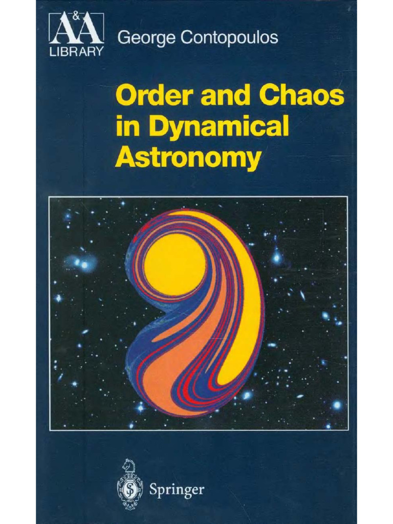 (Astronomy and Astrophysics Library) George Contopoulos - Order and ...