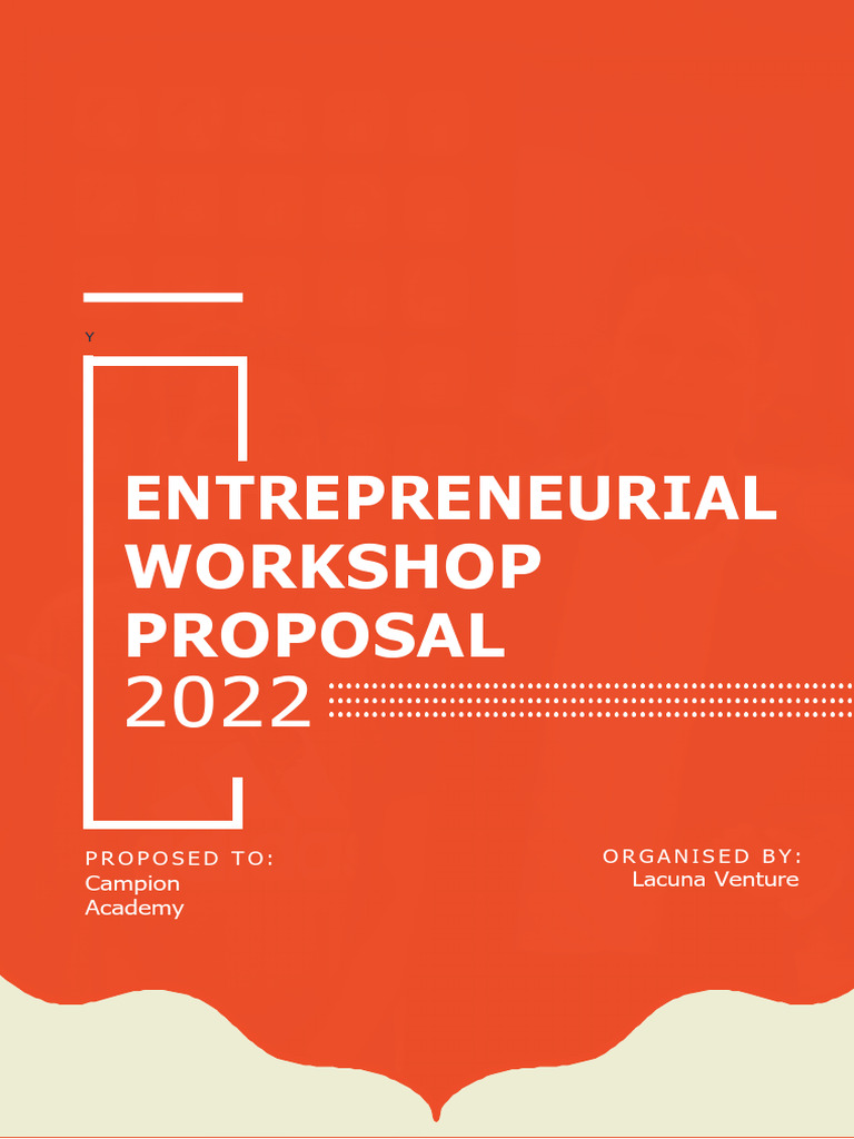 Entrepreneurial Workshop Proposal 2022 | PDF | Entrepreneurship ...