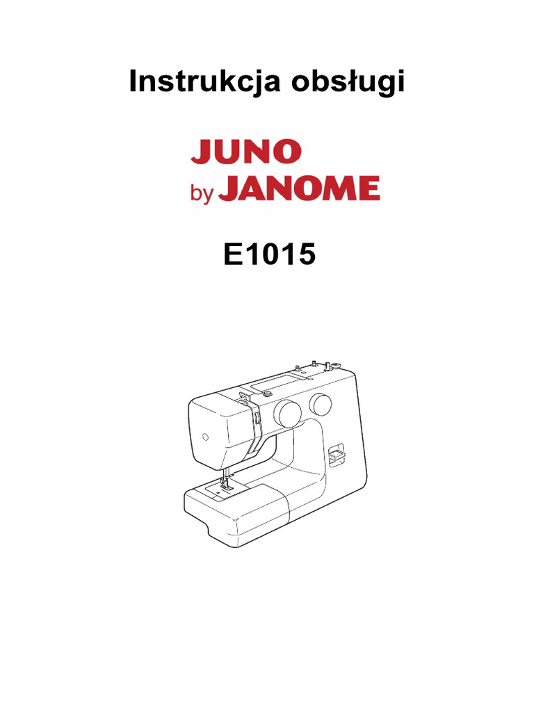 Janome Juno E1015 Instrukcja | PDF