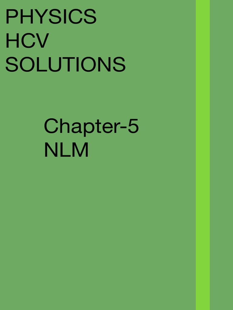 5 NLM HCV Complete Sol | PDF | Mechanical Engineering | Physics