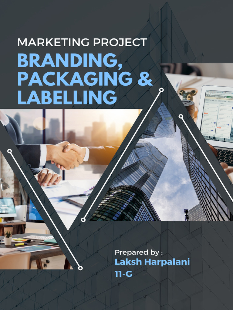 Marketing Project - Branding, Packaging & Labelling by Laksh Harpalani ...