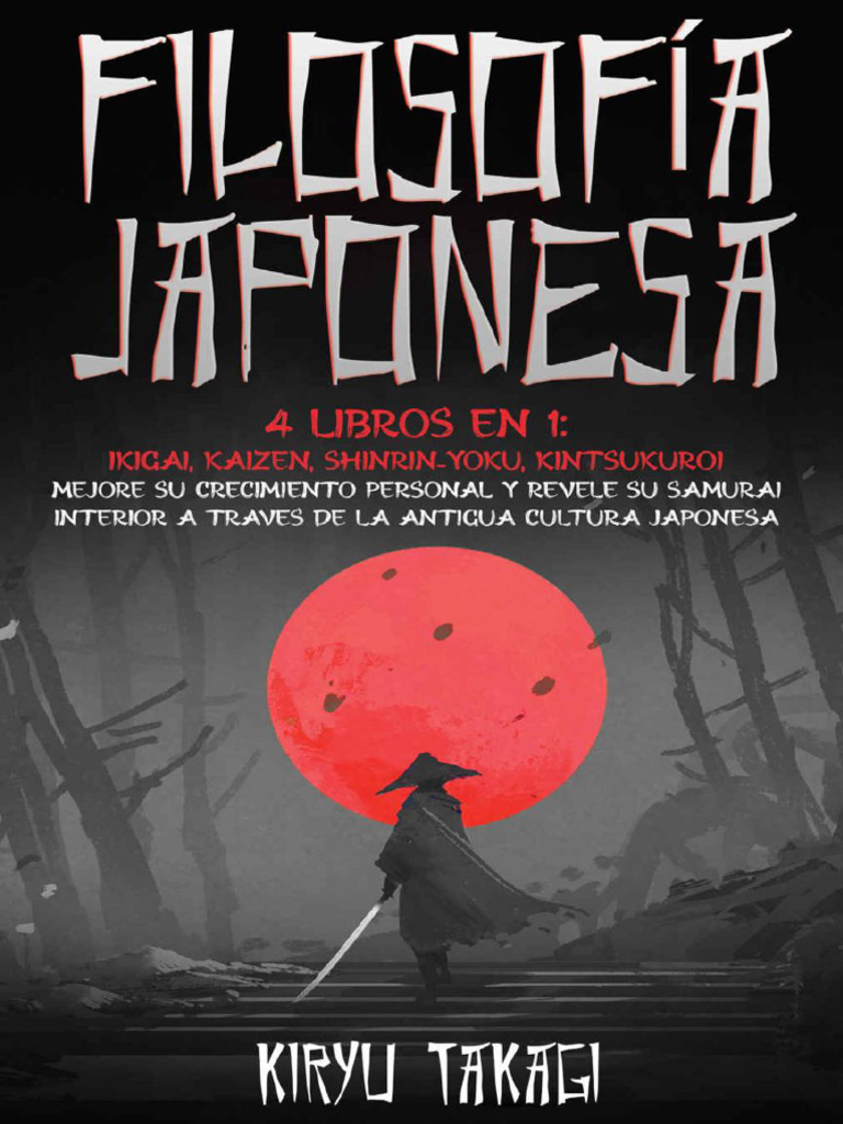 Filosofia Japonesa - 4 Libros en 1 - Ikigai, Kaizen | PDF | Experiencia ...
