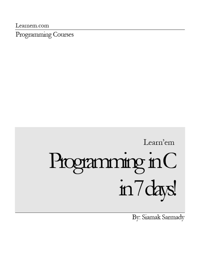 Learn C Programming in 7 Days | PDF | Computer Engineering | Computer Science