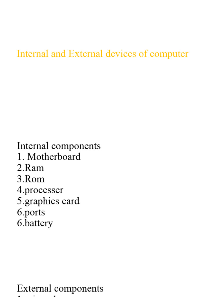 Internal and External Devices of Computer | PDF | Random Access Memory | Central Processing Unit