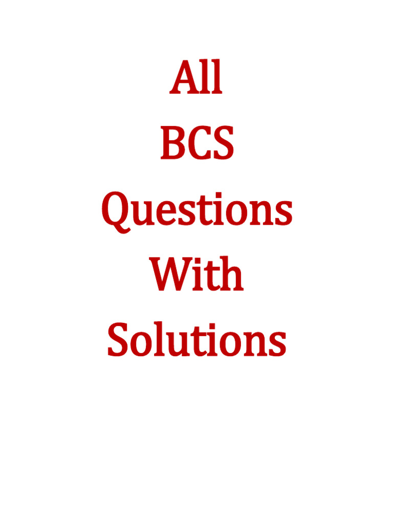 All BCS Questions With Solutions | PDF