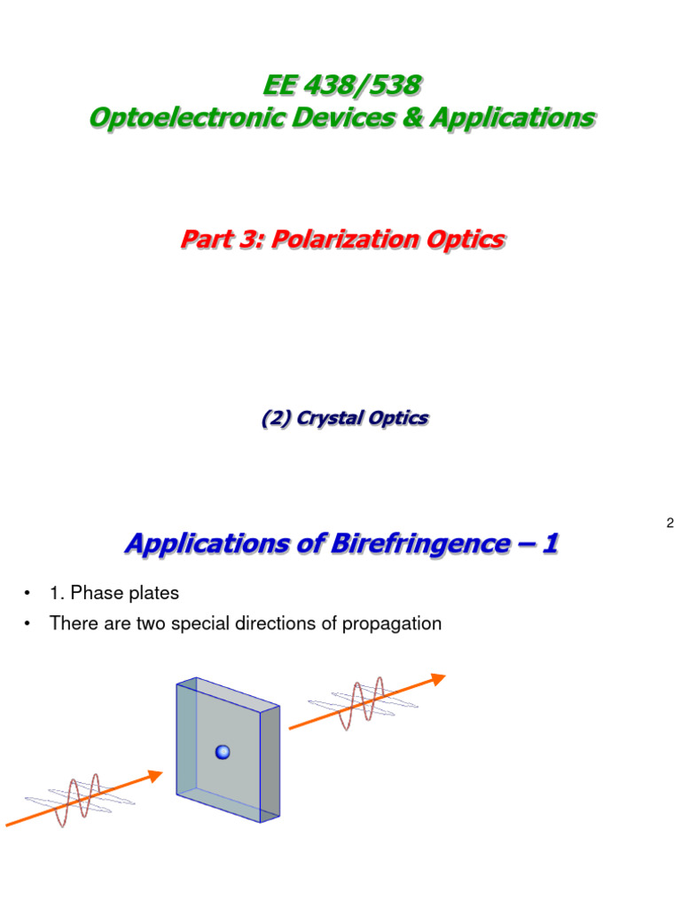 3 - Polarization - 3 - Crystal Optics - B2 - Birefringence Applications ...