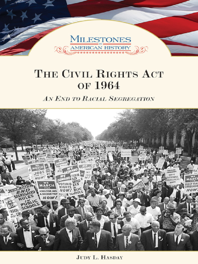 The Civil Rights Act of 1964 An End To Racial Segregation (Milestones ...
