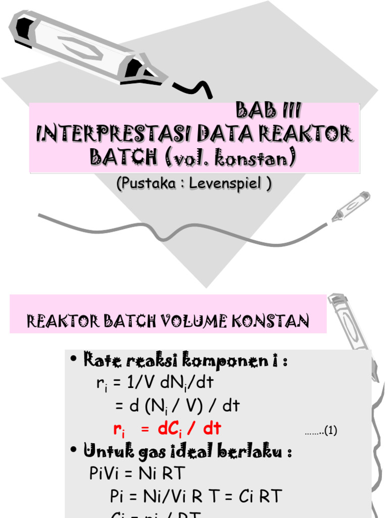 BAB III Interpretasi Reaktor Batch Vol. Konstan Lengkap | PDF