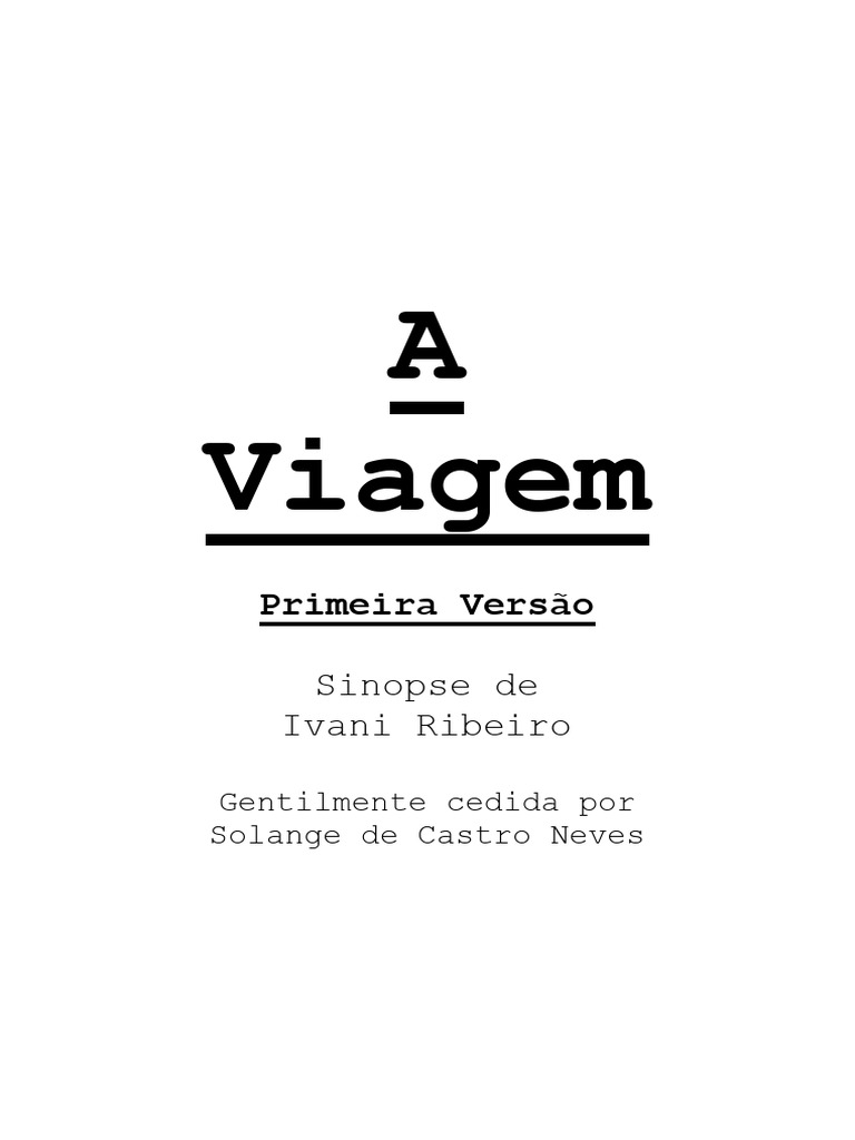 Ivani Ribeiro Sinopse A Viagem Novela Pdf Alexandre O