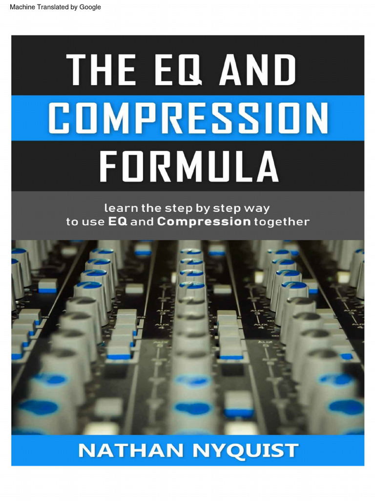 The Eq and Compression Formula Learn The Step by Step Way To Use Eq and Compression Together Aud ...
