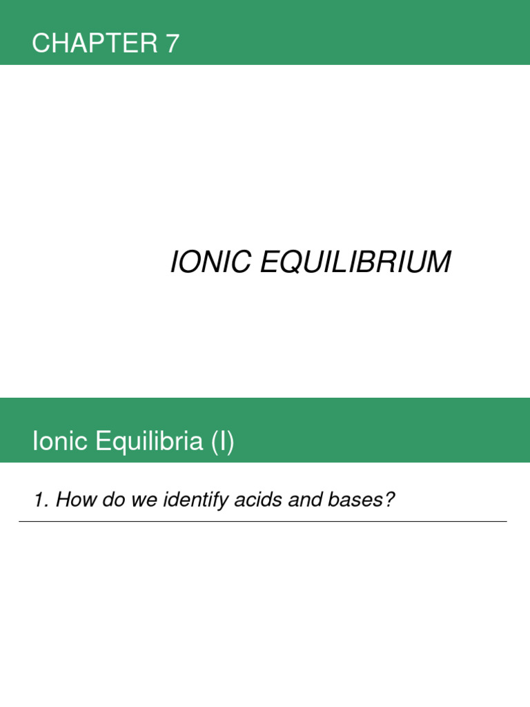 CHAP 7 Ionic Equilibrium | PDF | Acid | Chemical Equilibrium