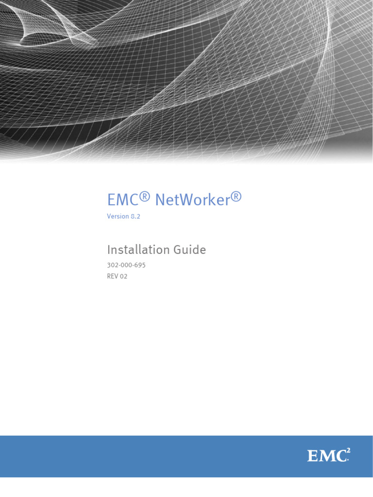 NetWorker Installation Guide Version 8.2 | PDF | Backup | Installation (Computer Programs)