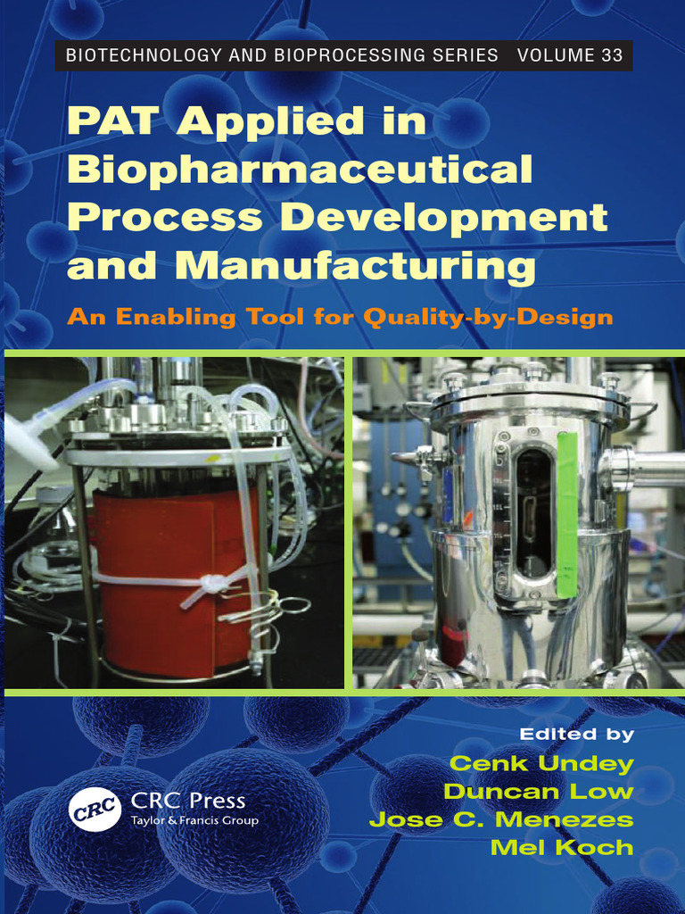 PAT Applied in Biopharmaceutical Process Development and Manufacturing ...