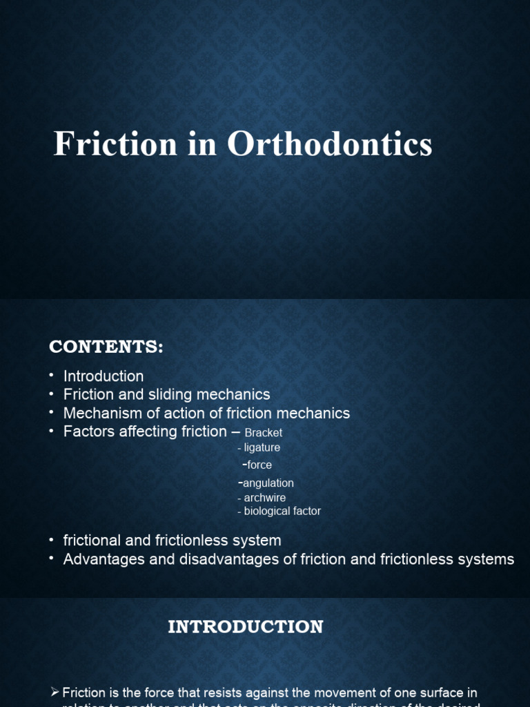 Friction Ortho .Kaajalll | PDF | Friction | Orthodontics