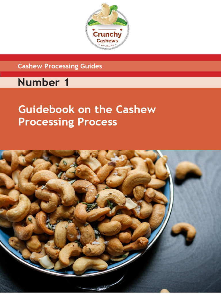 Guide Book On Crunchy Cashew Processing Process | Download Free PDF | Food Safety | Seed