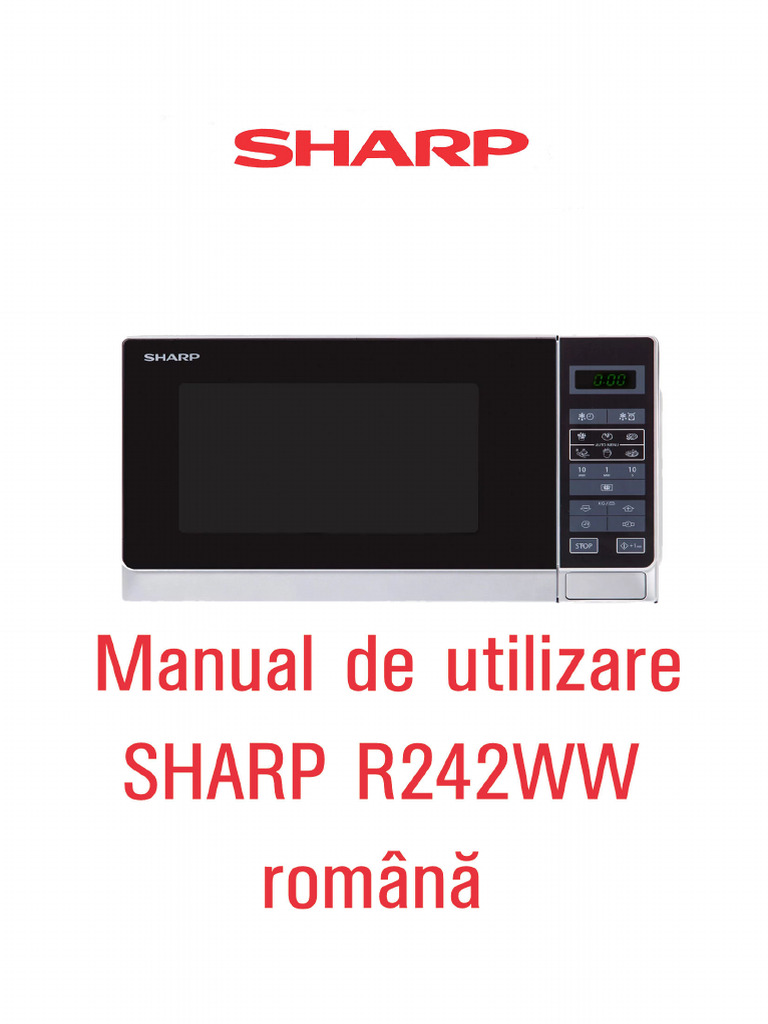 Manual de Utilizare Cuptor Cu Microunde SHARP R242WW Romana | PDF