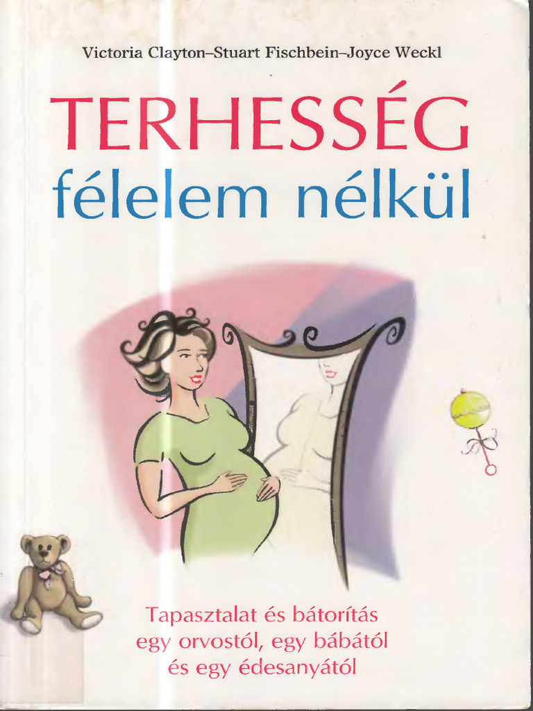 Clayton - Fischbein - Weckl Terhesség Félelem Nélkül | PDF