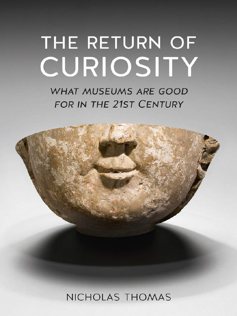 The Return of Curiosity | PDF | Museum | Curiosity