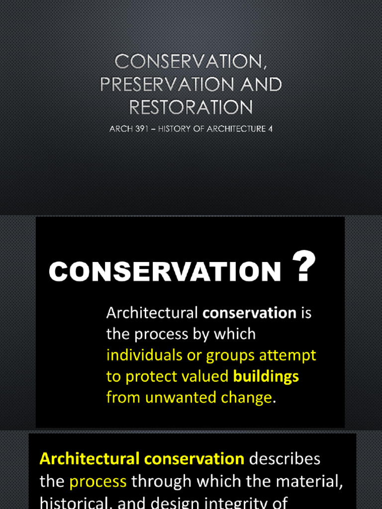 LESSON 7 - CONSERVATION, PRESERVATION AND RESTORATION | PDF