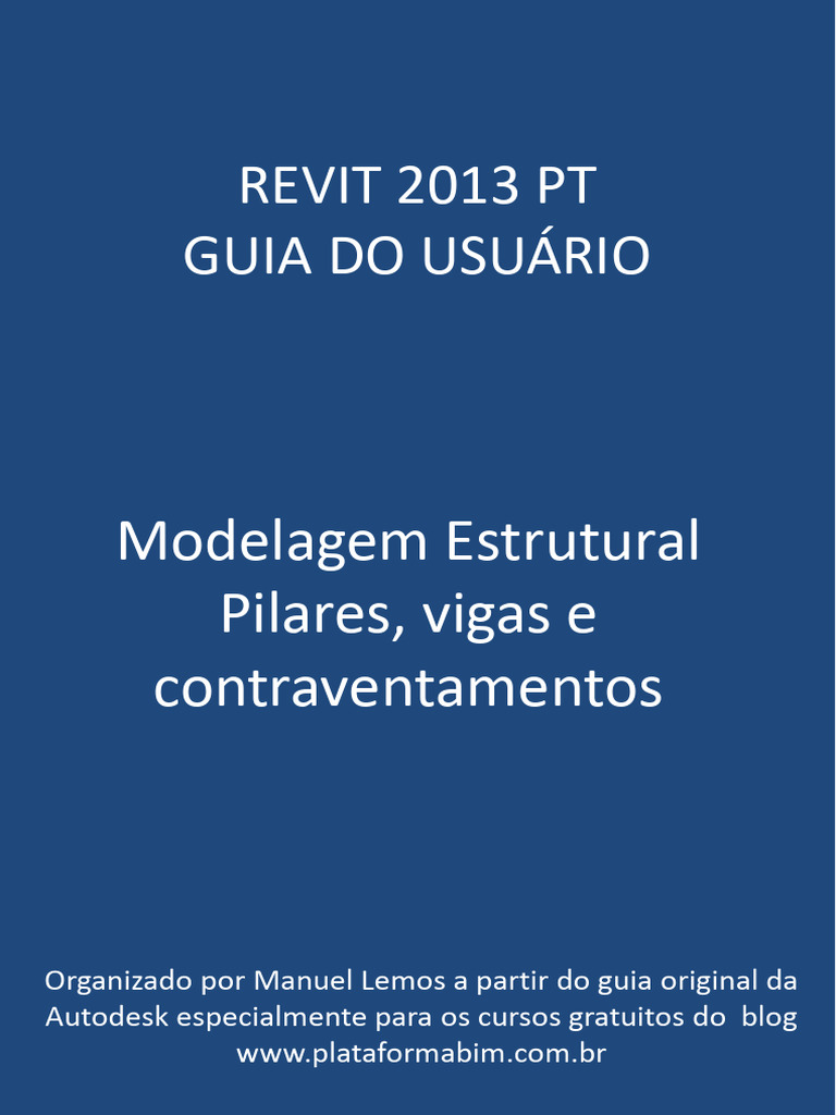 Revit 2013 PT Modelagem Estrutural Pilares Vigas Contraventamentos ...