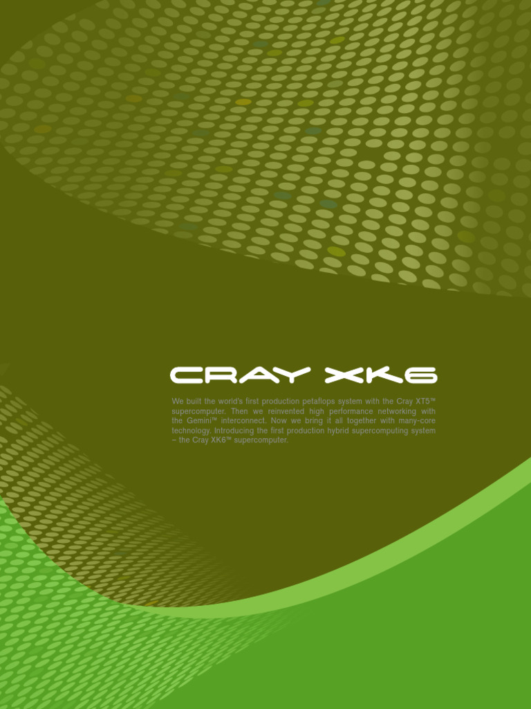 Cray XK6 Brochure | PDF | Supercomputer | Multi Core Processor