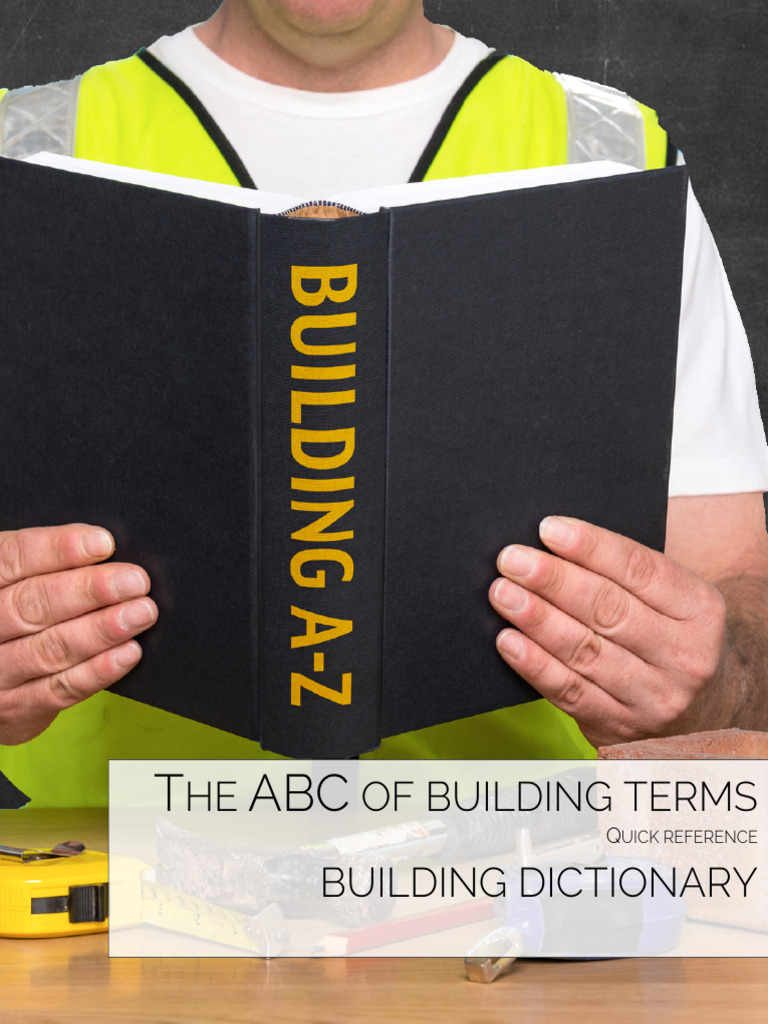 A Z Building Dictionary | Download Free PDF | Wall | Framing (Construction)