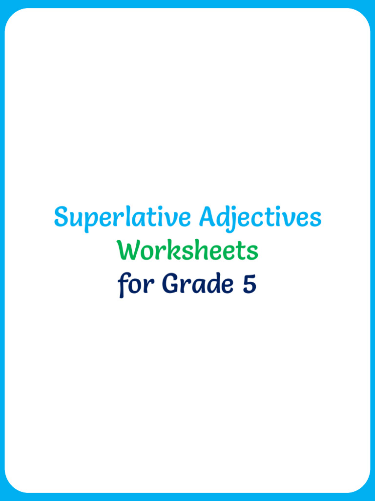 Complete The Sentences With The Superlative Forms of Adjectives | PDF