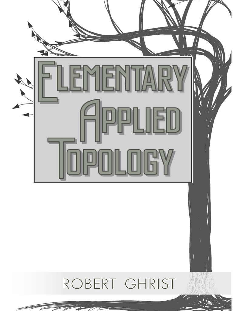 Elementary Applied Topology (Robert Ghrist) | PDF