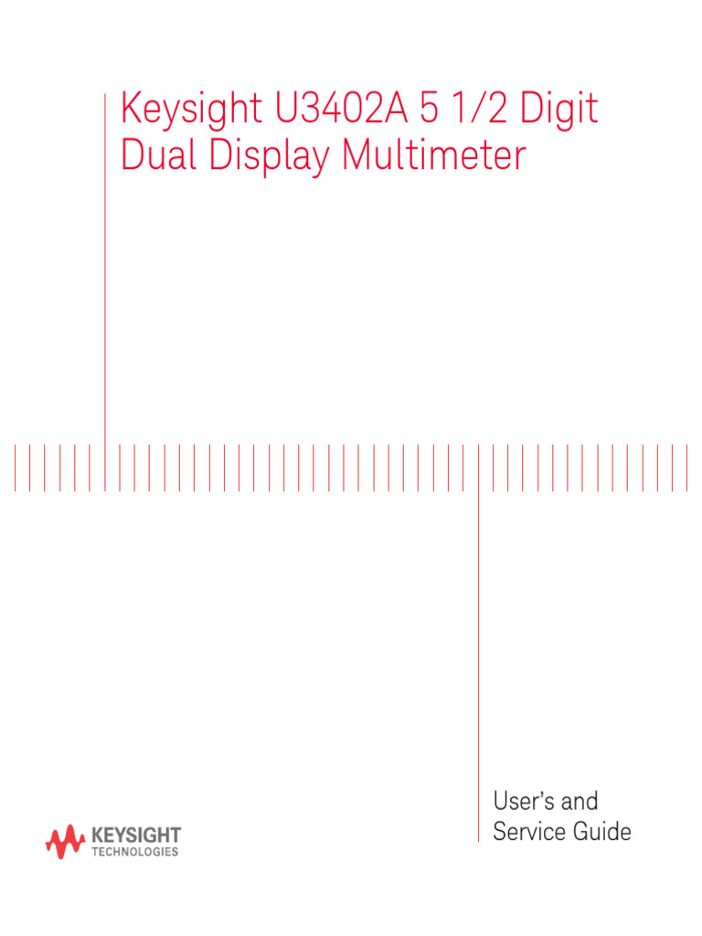 Keysight U3402A 5 1/2 Digit Dual Display Multimeter: User's and Service ...