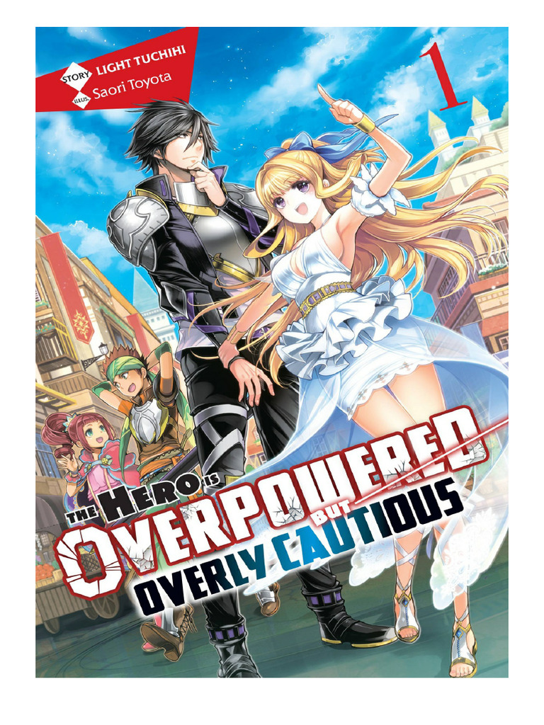 The Hero Is Overpowered But Overly Cautious - Volume 01 (Yen Press ...
