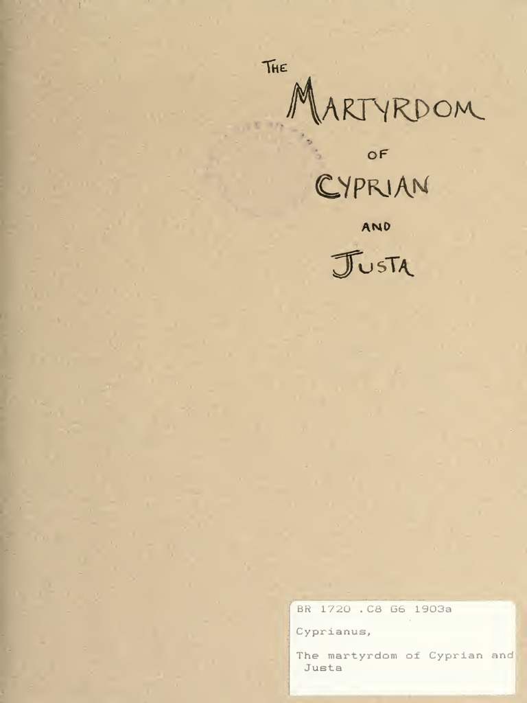 Martyrdom Cyprian Jubta: 1720 Ca G6 1903A Cyprianus, The | PDF