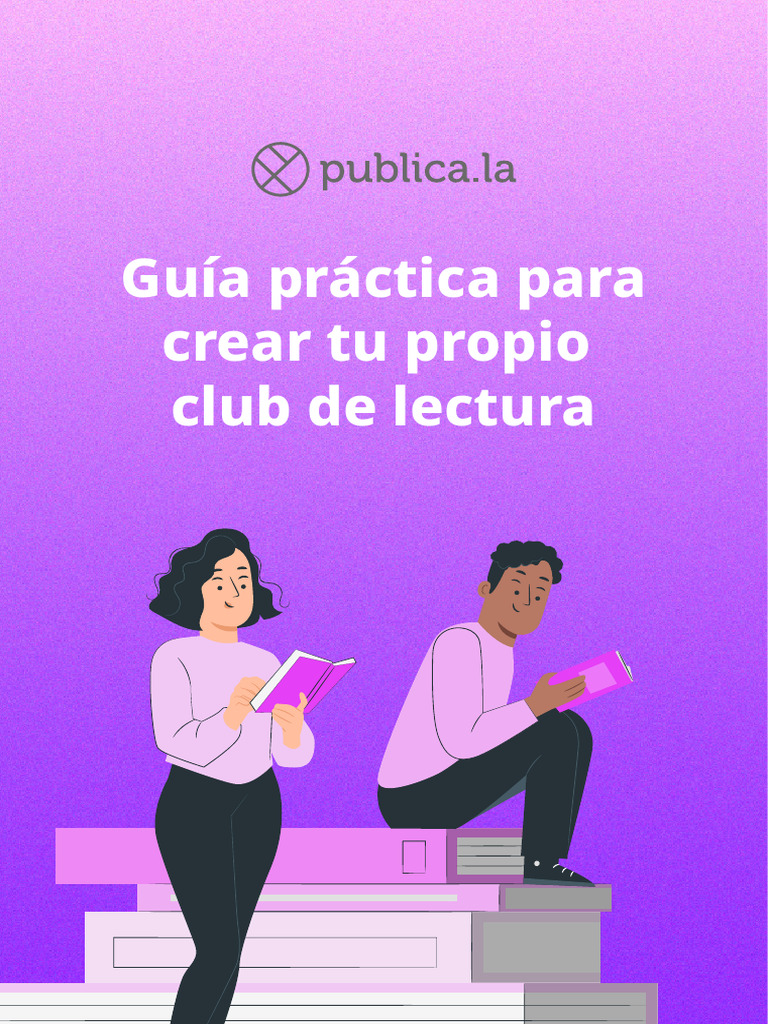 Guía Práctica para Crear Tu Propio Club de Lectura | PDF | Ciencias ...