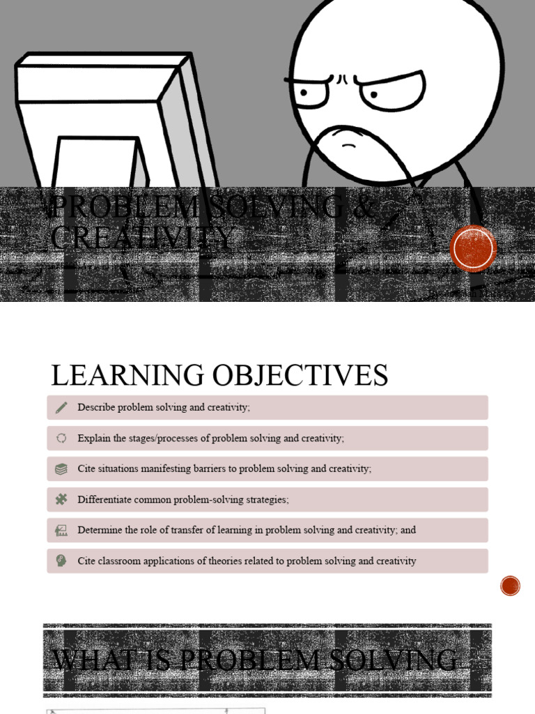 PROBLEM SOLVING & CREATIVITY - Jossuah | PDF | Creativity | Learning