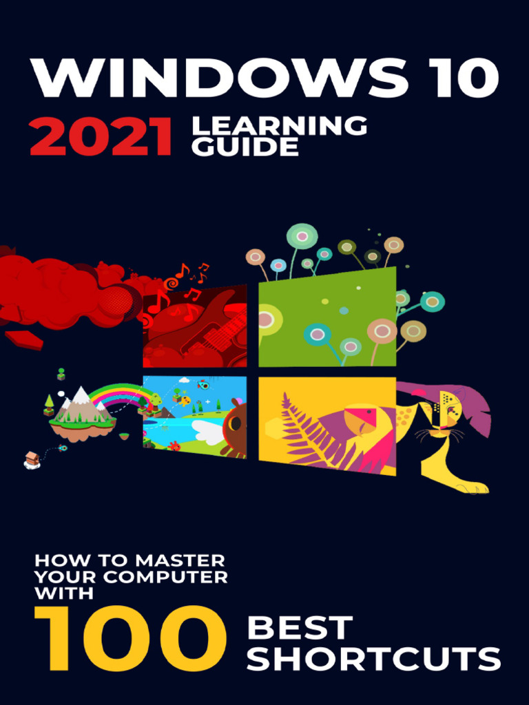 Windows 10 - 2021 Learning Guide. How To Master Your Computer With 100 ...