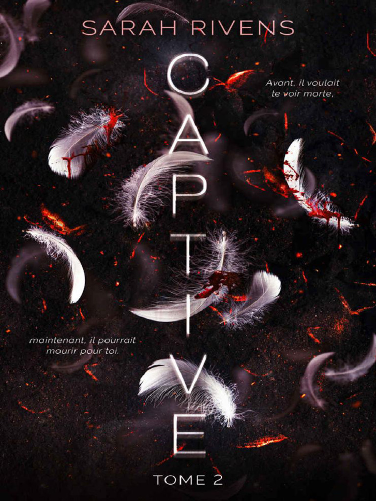 Captive Tome 2 - Captive - Sarah Rivens | PDF | Trastorno de ansiedad