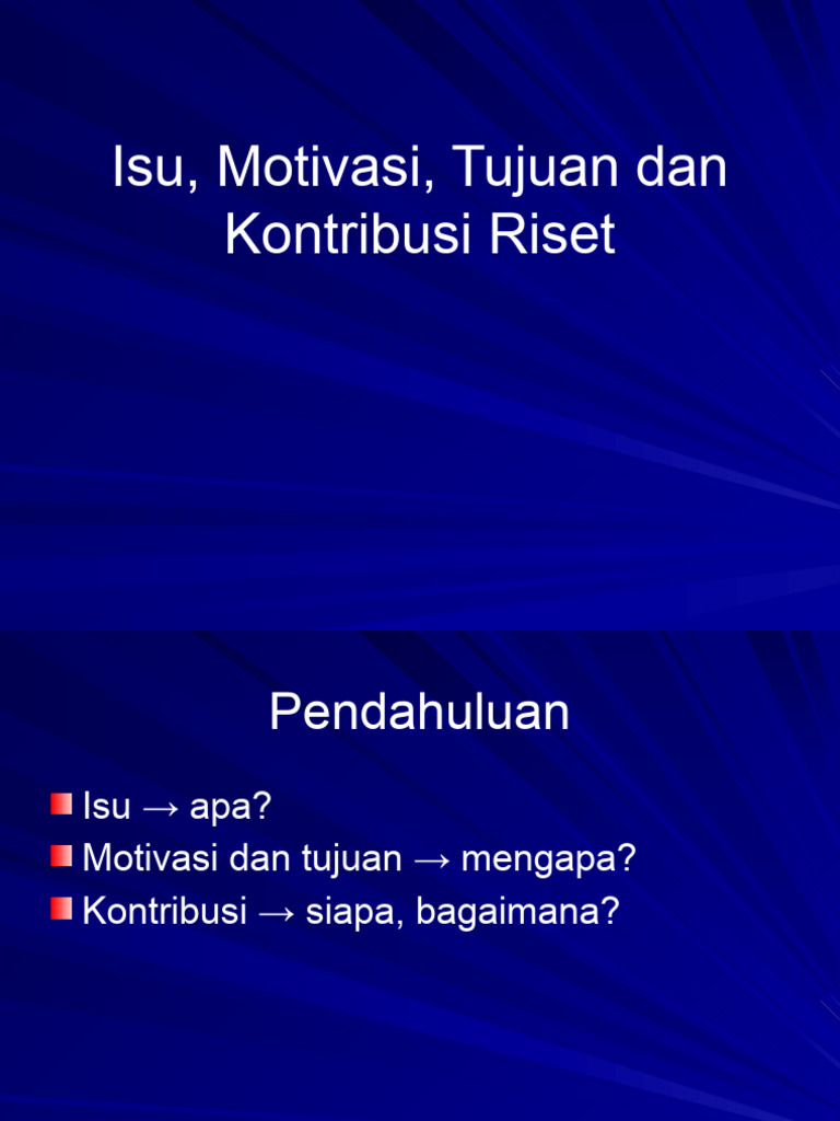 Motivasi Tujuan Kontribusi Riset | PDF | Karier & Perkembangan | Bisnis