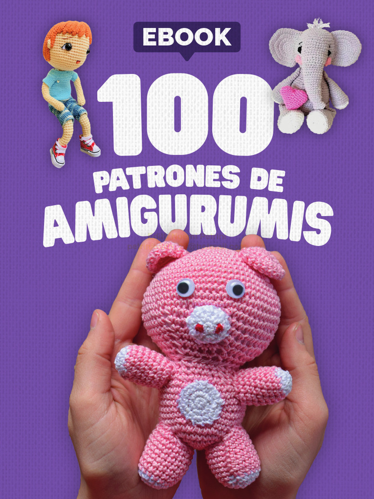 Parte 4 Ebook 100 Patrones de Amigurumis | PDF | Tejer | Amigurumi Parte 4 Ebook 100 Patrones de Amigurumis | PDF | Tejer | Amigurumi