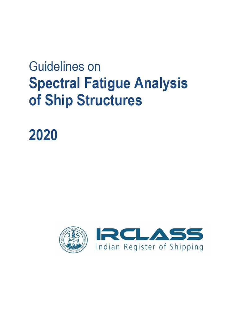 Guidelines On Spectral Fatigue Analysis Of Ship Structures Pdf Fatigue Material