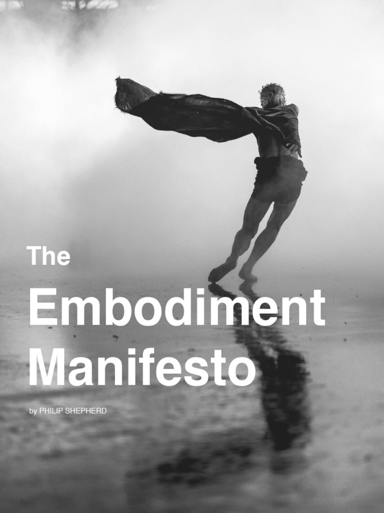 Embodiment Manifesto 2021 | PDF | Thought | Experience