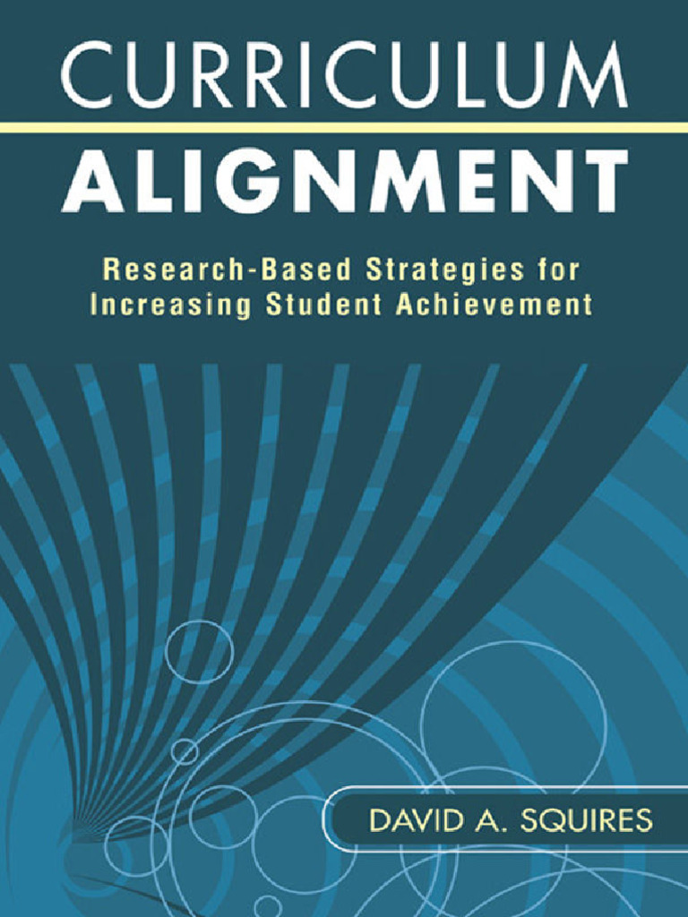 Curriculum Alignment - David A. Squires | PDF | Educational Assessment ...
