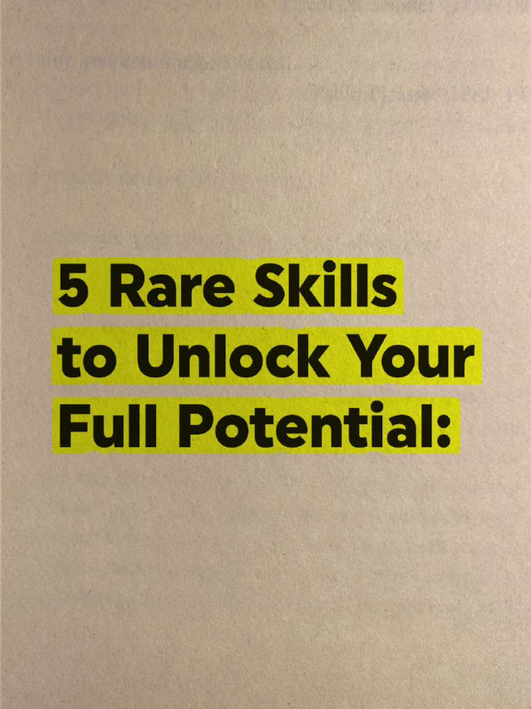 5 Rare Skills To Unlock Your Full Potential 1689428044 | PDF