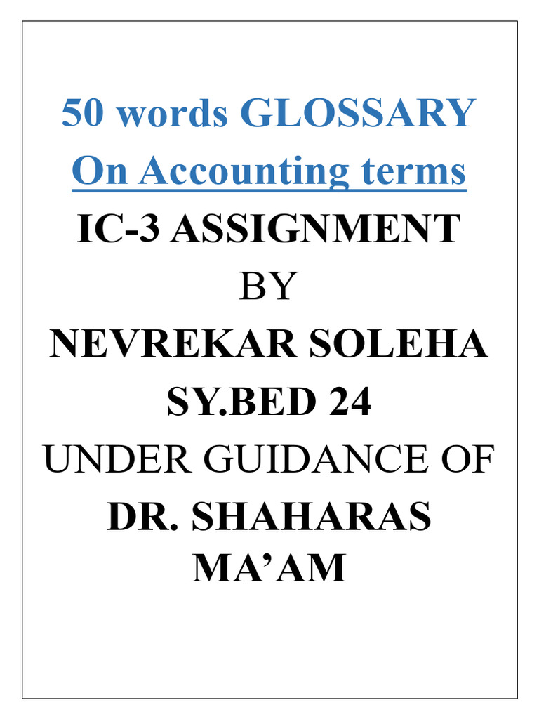 Soleha Nevrekar IC-3 Glossary | PDF | Expense | Equity (Finance)