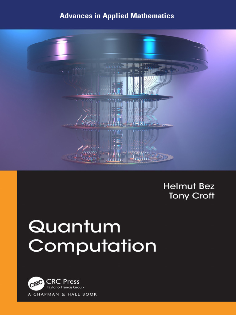 Helmut Bez, Tony Croft - Quantum Computation-CRC Press - Chapman & Hall (2023) | PDF | Matrix ...