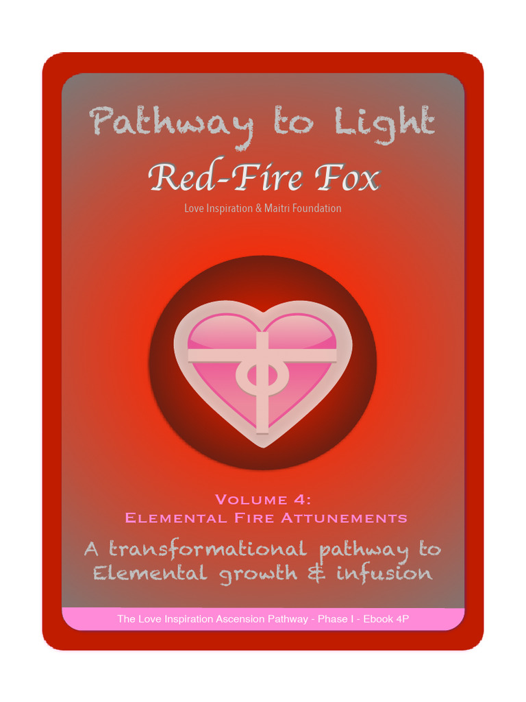 Pathway To Light - 4. Red-Fire Fox Elemental Fire Attunements | PDF