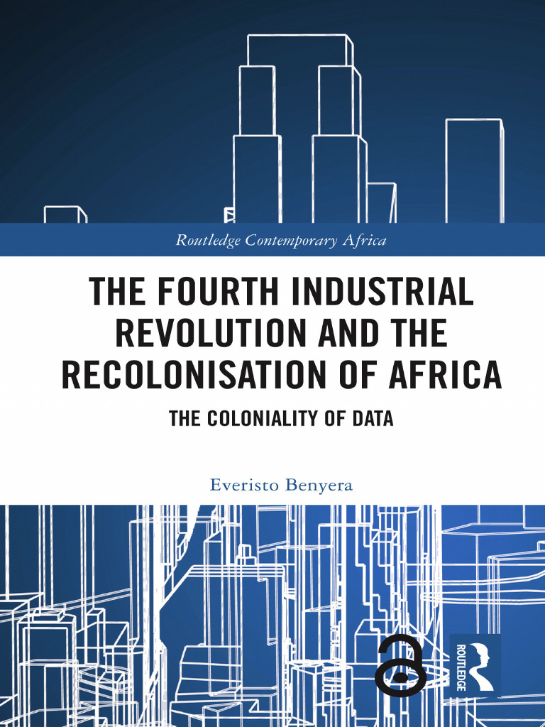 The Fourth Industrial Revolution and The Recolonisation of Africa, The ...